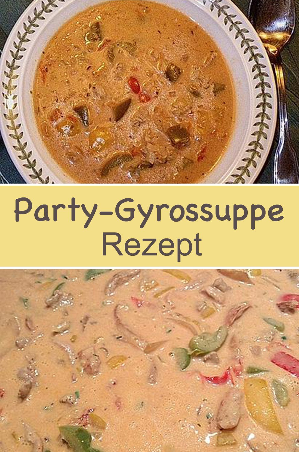 Party-Gyrossuppe - Schnelle Rezepte